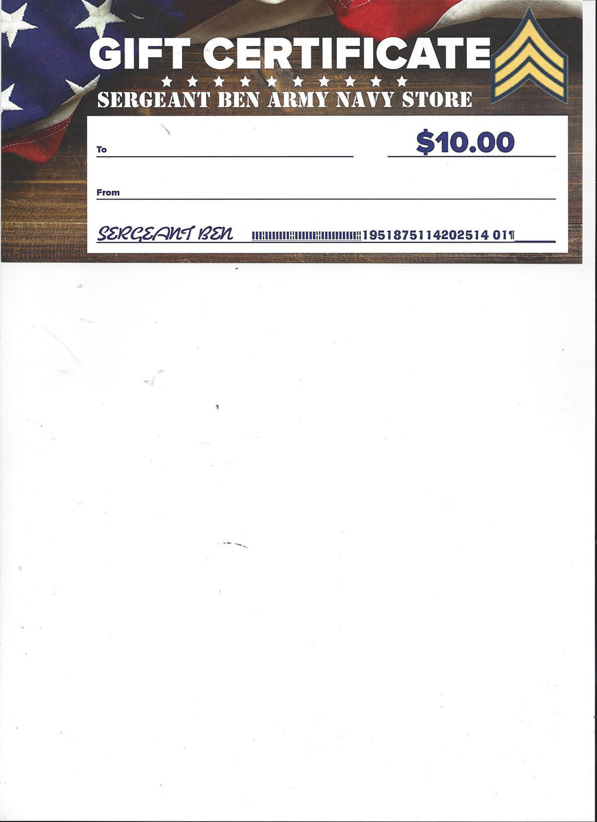 SERGEANT BEN BUCKS! GIFT CERTIFICATE $25.00 – SERGEANT BEN ARMY NAVY STORE